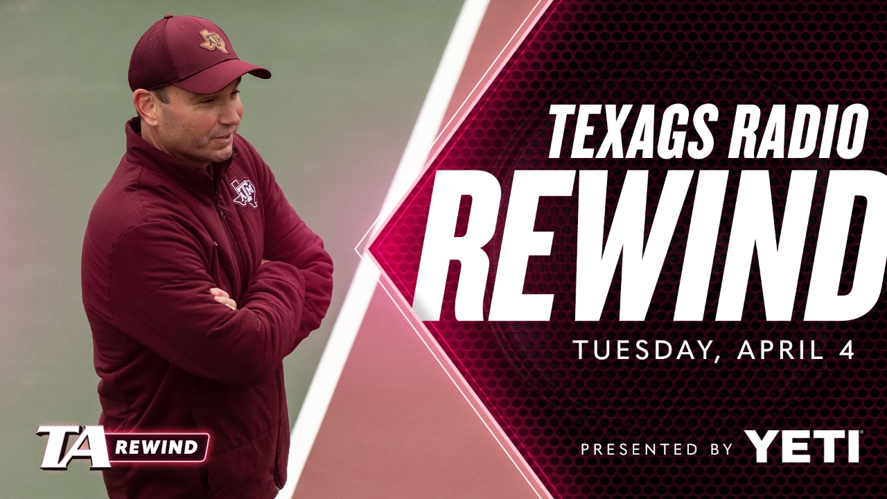 TexAgs Rewind (4/4) | TexAgs