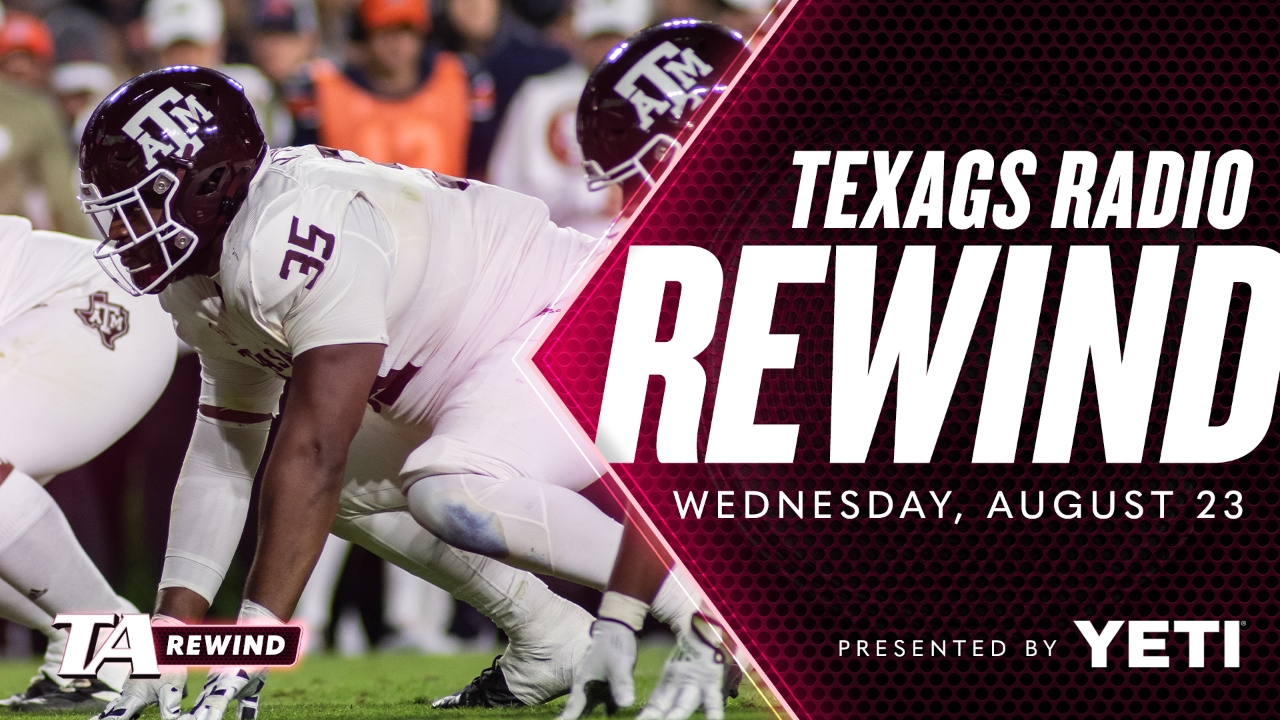 TexAgs Rewind (8/23) | TexAgs