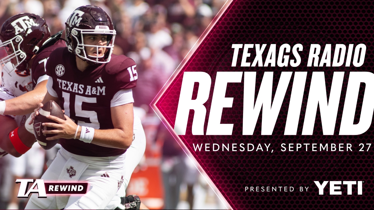 TexAgs Rewind (9/27) | TexAgs