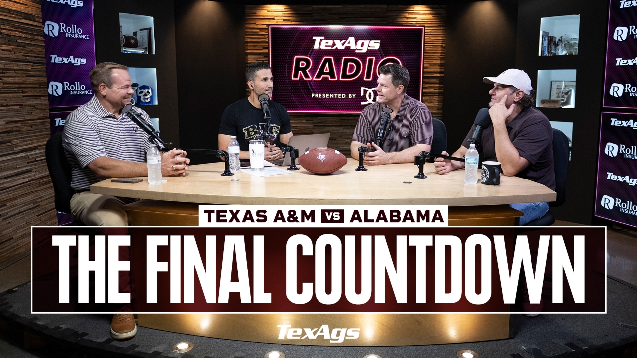 The Final Countdown: Liucci & McKinney Bros preview A&M/Alabama | TexAgs