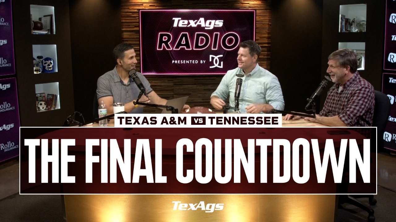 The Final Countdown: Nuño & Steve McKinney preview A&M/Tennessee | TexAgs