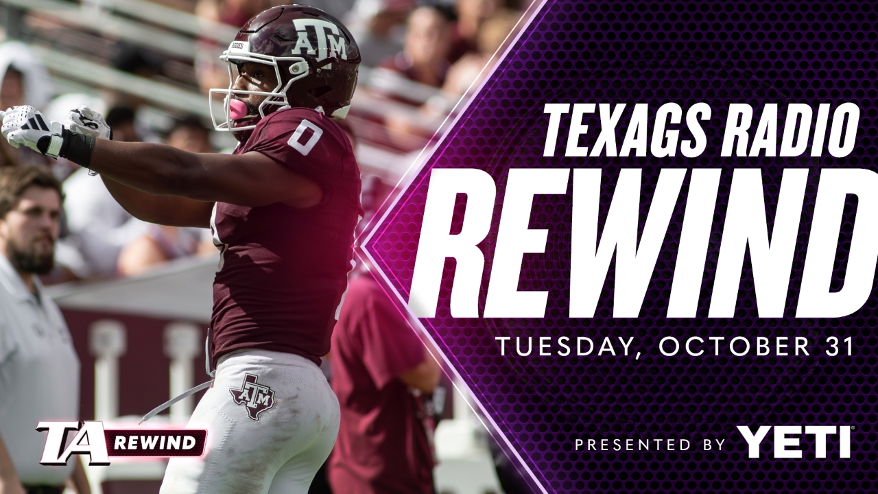 TexAgs Rewind (10/31) | TexAgs
