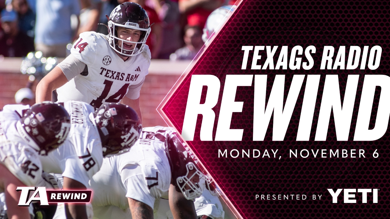 TexAgs Rewind (11/6) | TexAgs