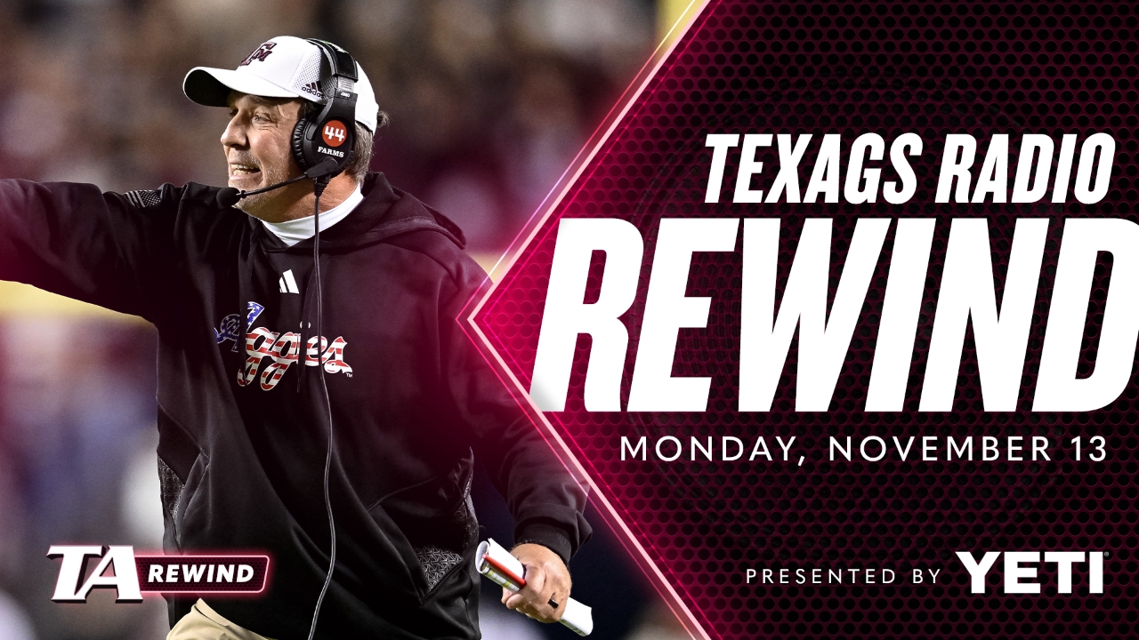 TexAgs Rewind (11/13) | TexAgs