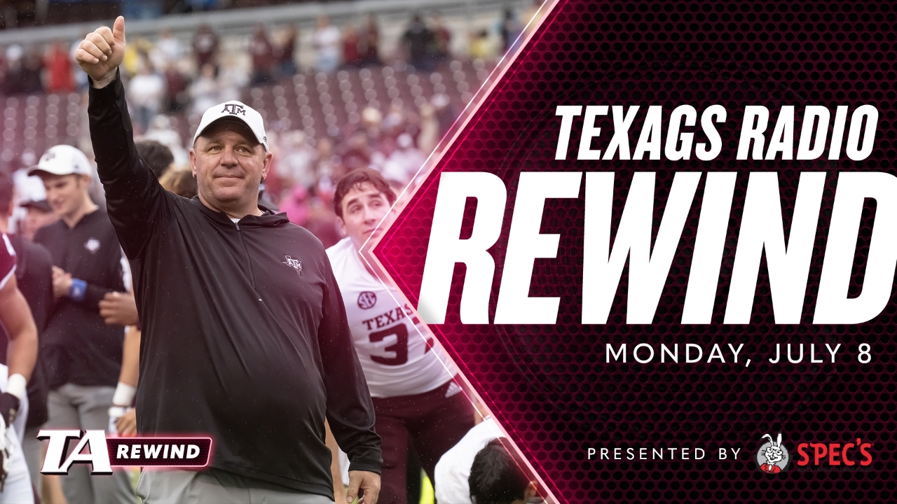 TexAgs Rewind (7/8) | TexAgs