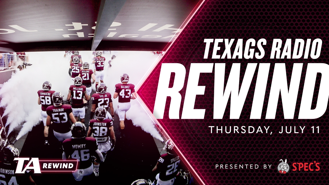 TexAgs Rewind (7/11) | TexAgs
