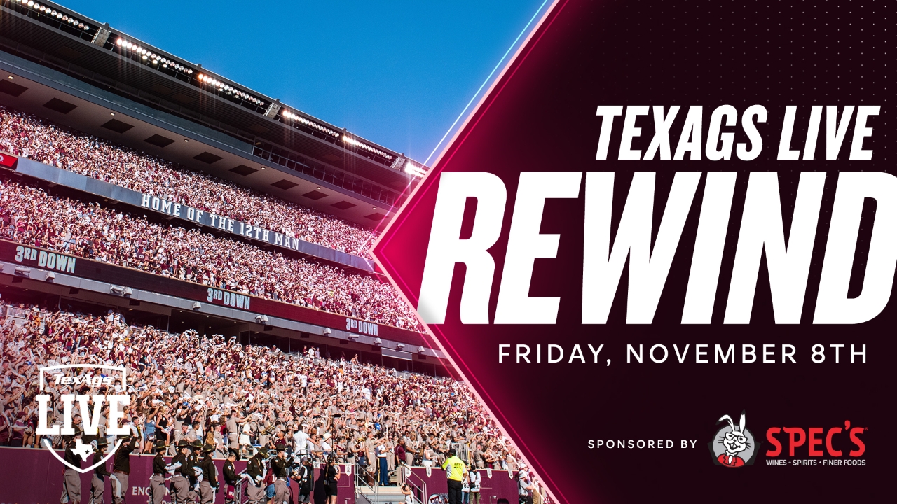 TexAgs Rewind (11/8) | TexAgs