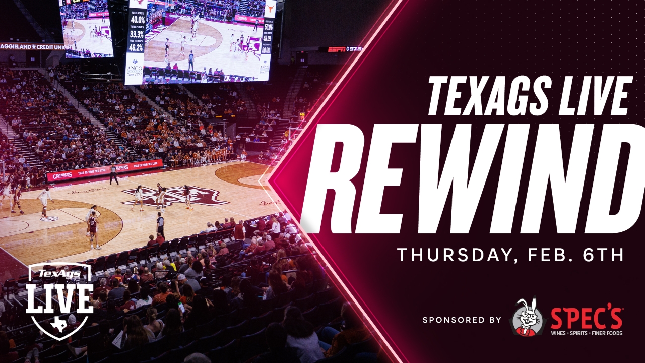 TexAgs Rewind (3/6) | TexAgs