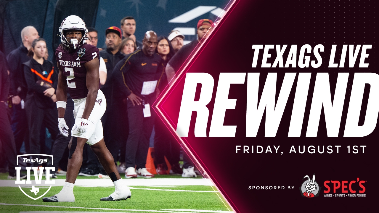 TexAgs Rewind (8/1) | TexAgs