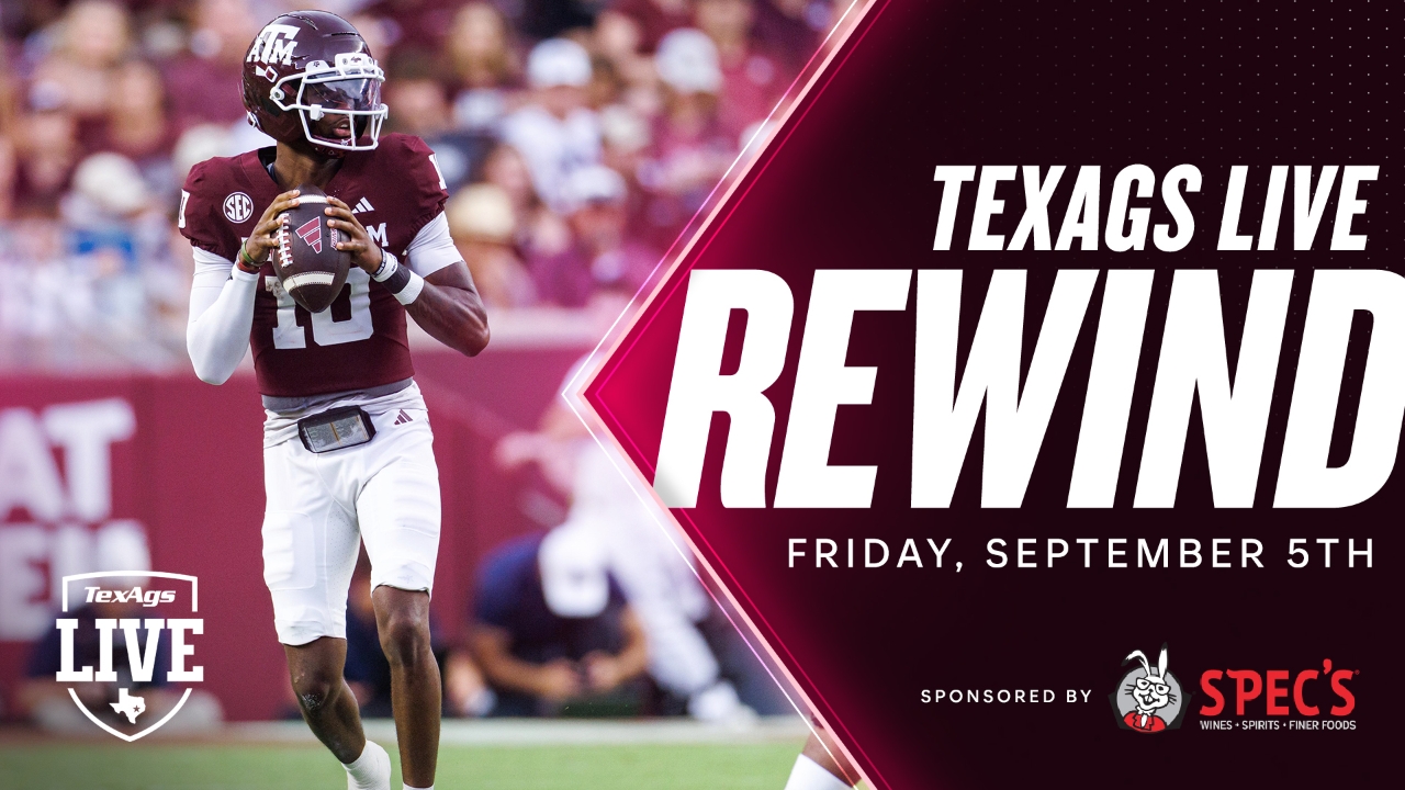 TexAgs Rewind (9/5) | TexAgs