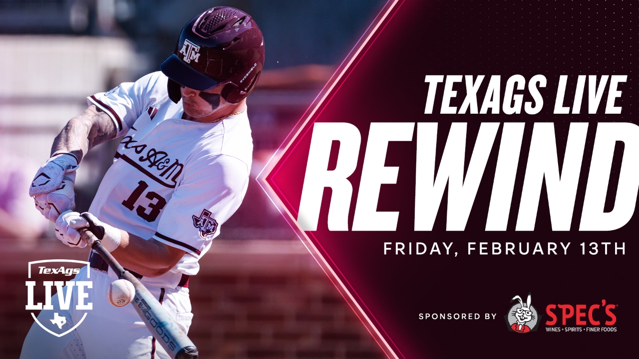 TexAgs Rewind (2/13) | TexAgs